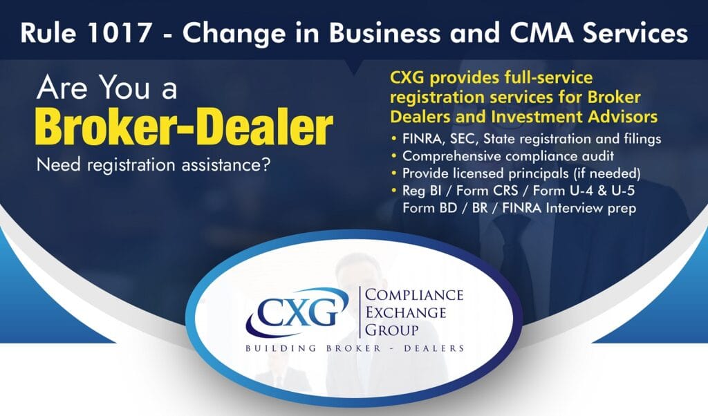 Rule 1017 – Change In Business | CMA Services | CXG LLC
